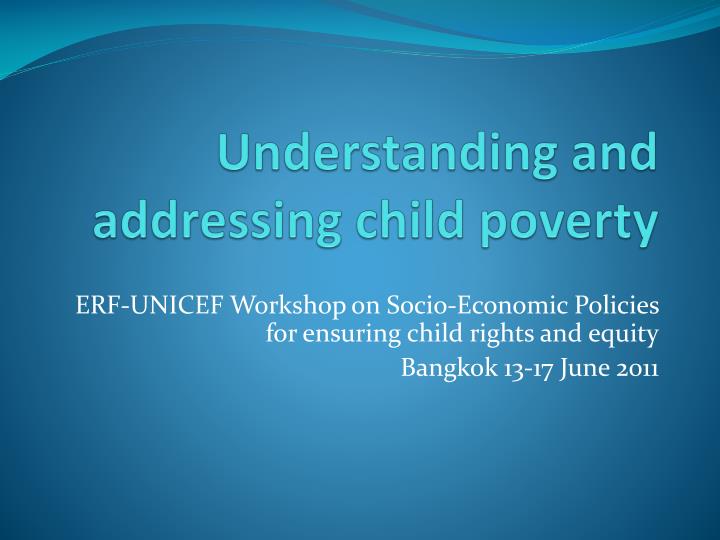 PPT - Understanding and addressing child poverty PowerPoint ...