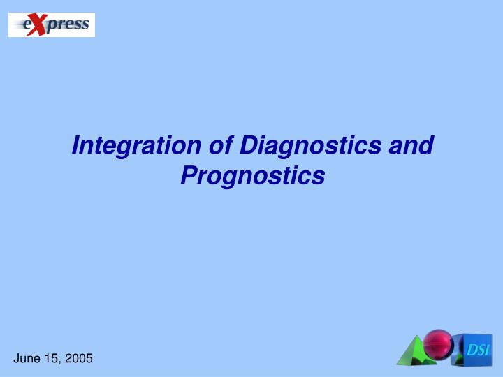 PPT - Integration of Diagnostics and Prognostics PowerPoint ...