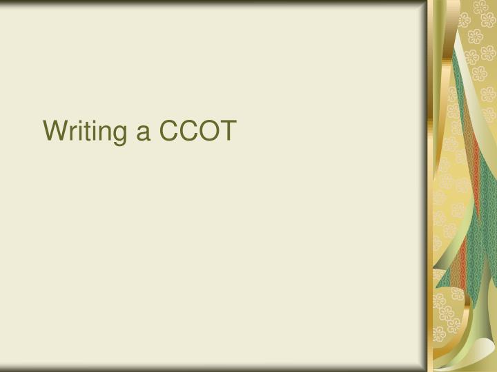 PPT - Writing a CCOT PowerPoint Presentation, free download - ID:3476826