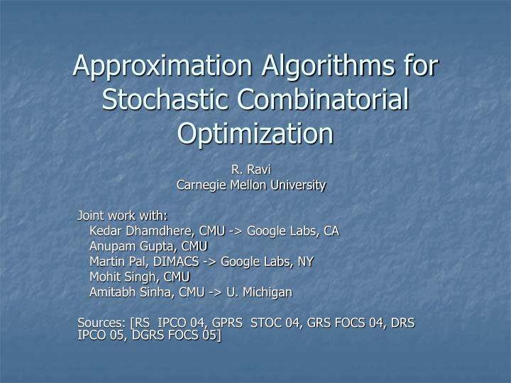 Ppt Approximation Algorithms For Stochastic Combinatorial