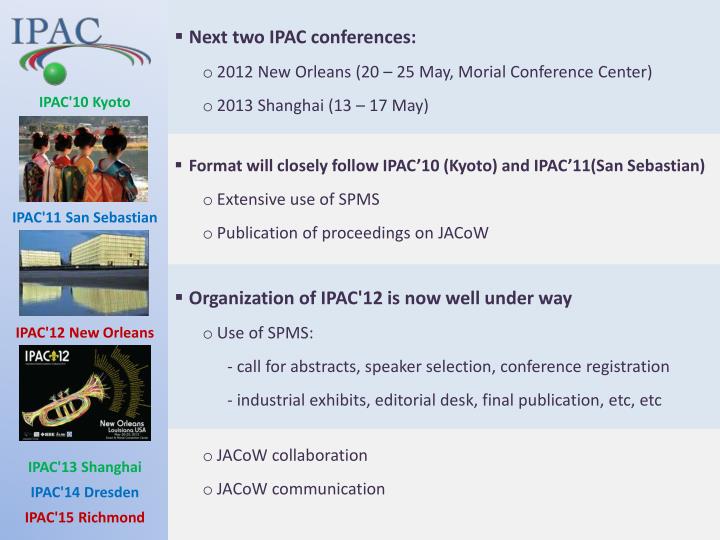 PPT - IPAC'10 Kyoto IPAC'11 San Sebastian IPAC'12 New Orleans IPAC'13 ...