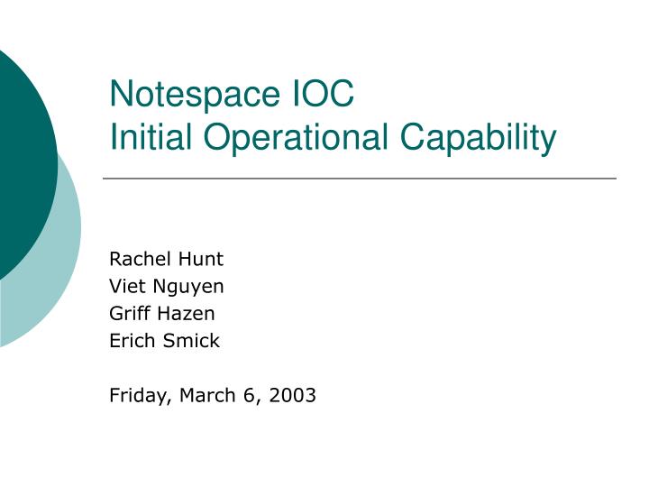 PPT - Notespace IOC Initial Operational Capability PowerPoint ...