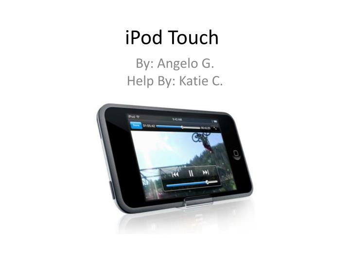 PPT - iPod Touch PowerPoint Presentation, free download - ID:3477901