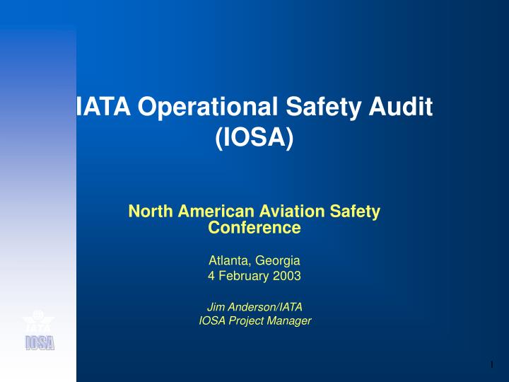 PPT - IATA Operational Safety Audit (IOSA) PowerPoint Presentation ...