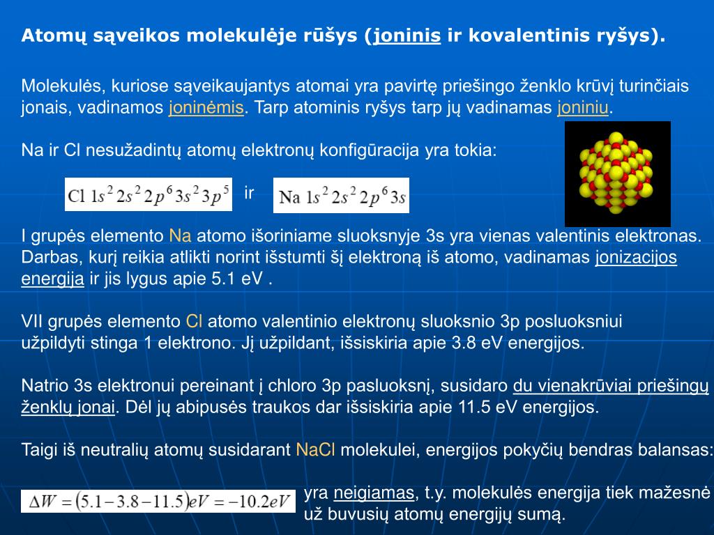 PPT - Atomų sąveikos molekulėje rūšys (joninis ir kovalentinis ryšys ...