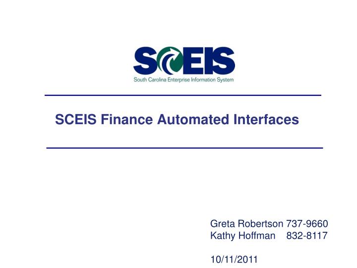 PPT - SCEIS Finance Automated Interfaces PowerPoint Presentation, free ...