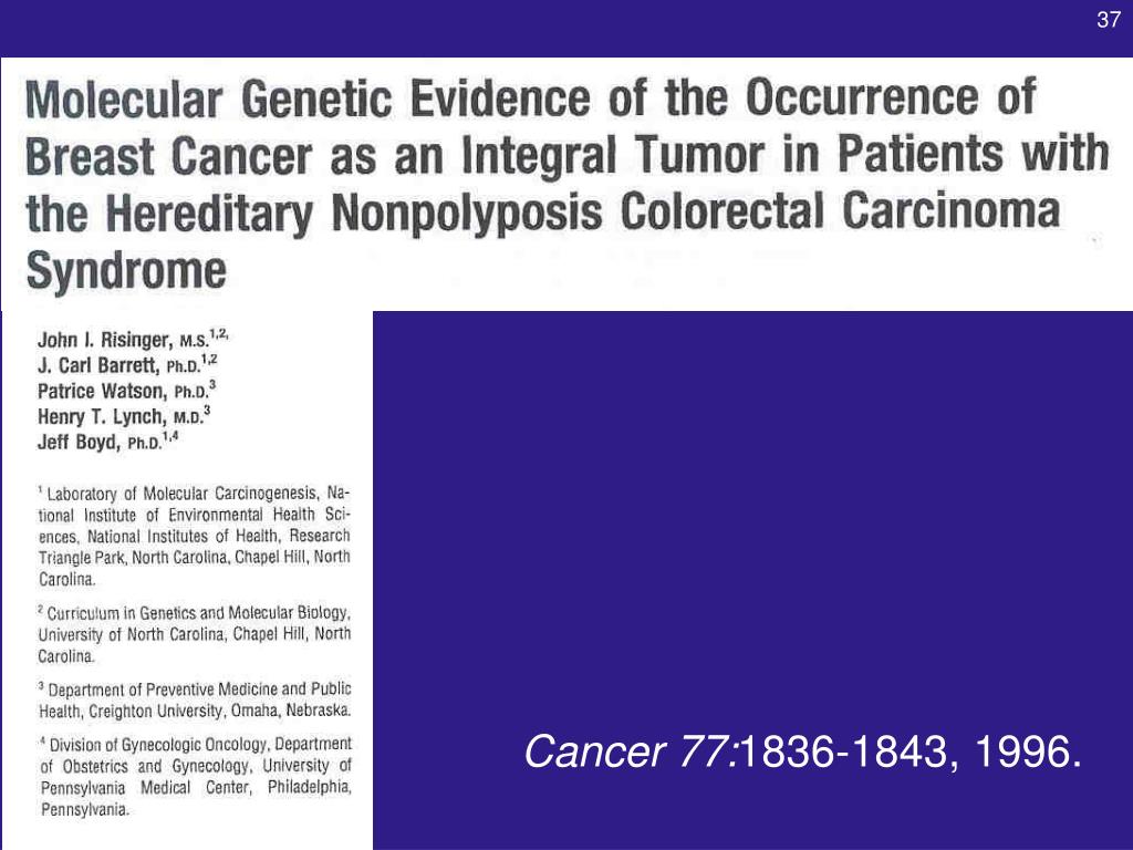PPT - HEREDITARY COLON CANCER: LYNCH SYNDROME – PAST, PRESENT AND THE ...