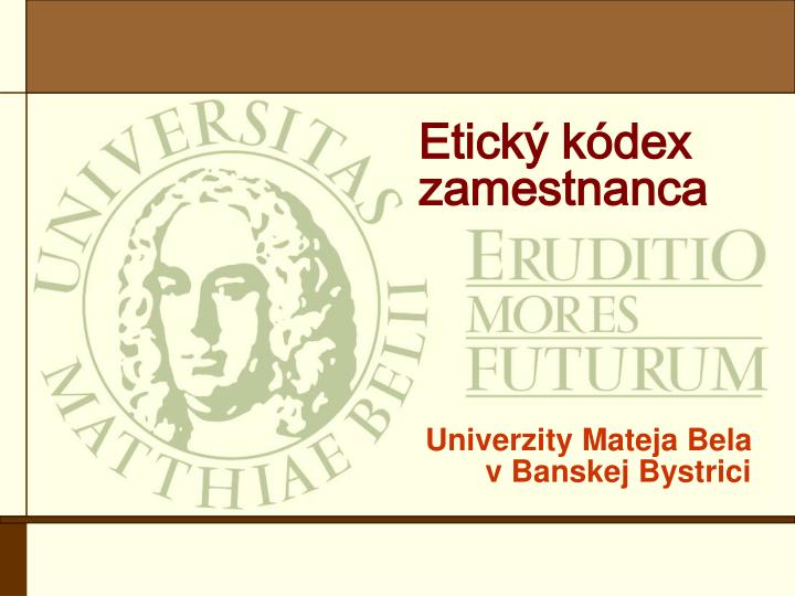 PPT - Etický kódex zamestnanca PowerPoint Presentation, free download - ID:3480408