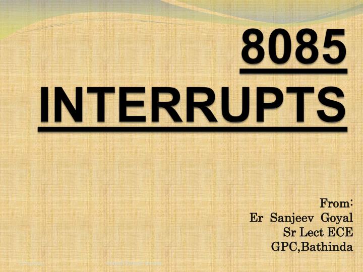 PPT - 8085 INTERRUPTS PowerPoint Presentation, free download - ID:3480819