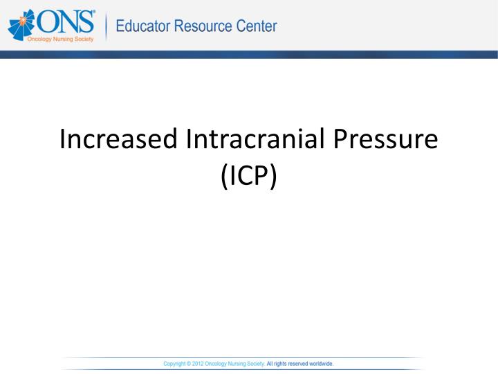 PPT - Increased Intracranial Pressure (ICP) PowerPoint Presentation ...