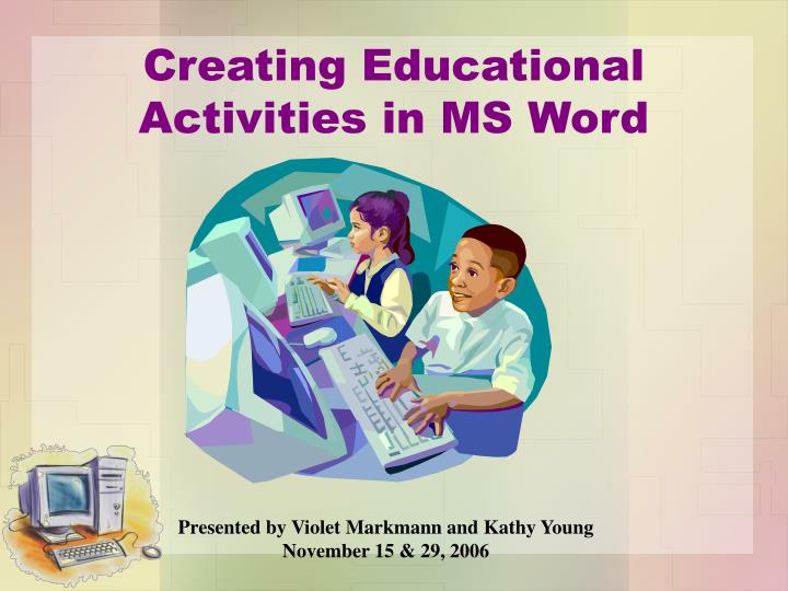 PPT - Creating Educational Activities in MS Word PowerPoint ...