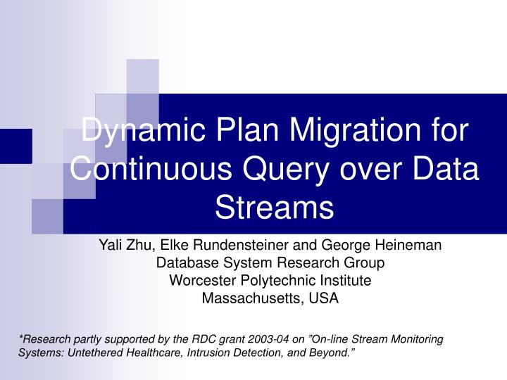 PPT - Dynamic Plan Migration for Continuous Query over Data Streams PowerPoint Presentation - ID ...