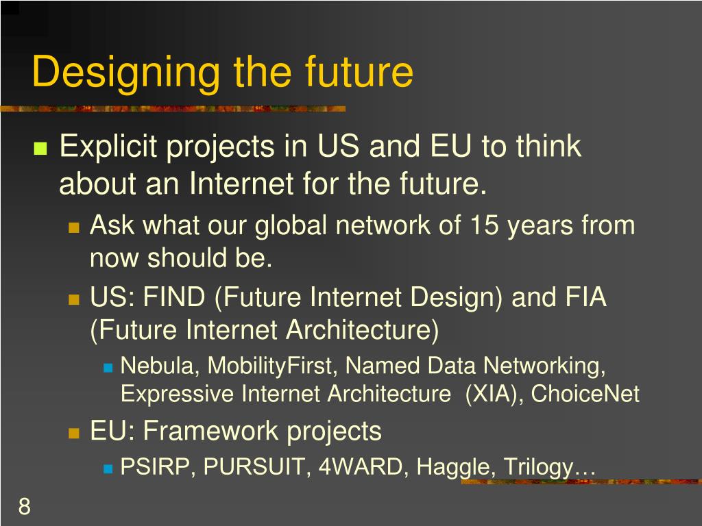 PPT - Designing Tomorrow's Internet: Challenges and Approaches ...