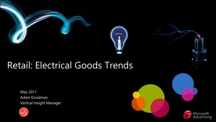 PPT - Retail: Electrical Goods Trends PowerPoint Presentation, free ...