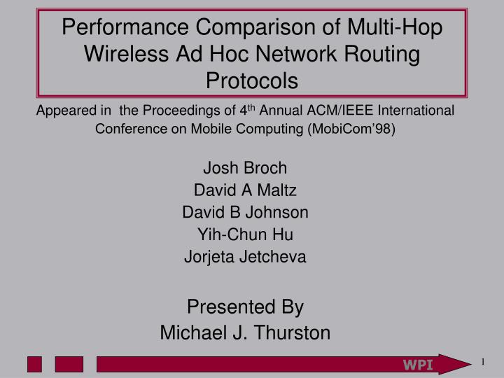 Ppt Performance Comparison Of Multi Hop Wireless Ad Hoc Network Routing Protocols Powerpoint