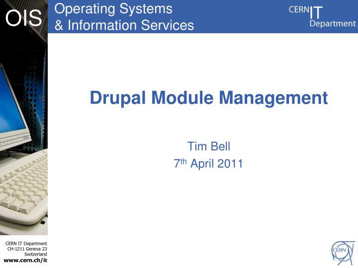 PPT - Drupal Module Management PowerPoint Presentation, free download ...