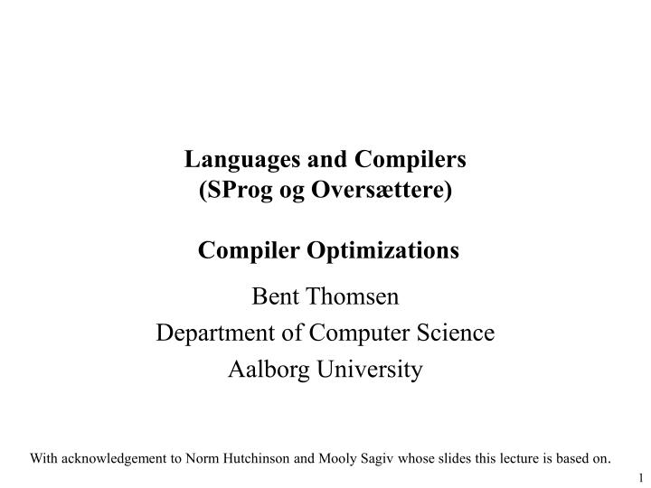 PPT - Languages and Compilers (SProg og Oversættere) Compiler ...