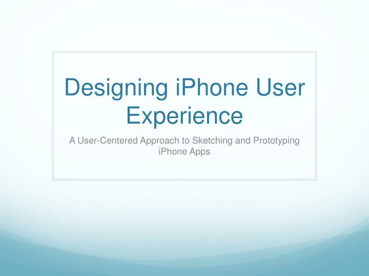 PPT - Designing iPhone User Experience PowerPoint Presentation, free ...