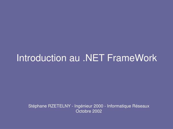 PPT - Introduction au .NET FrameWork PowerPoint Presentation, free ...