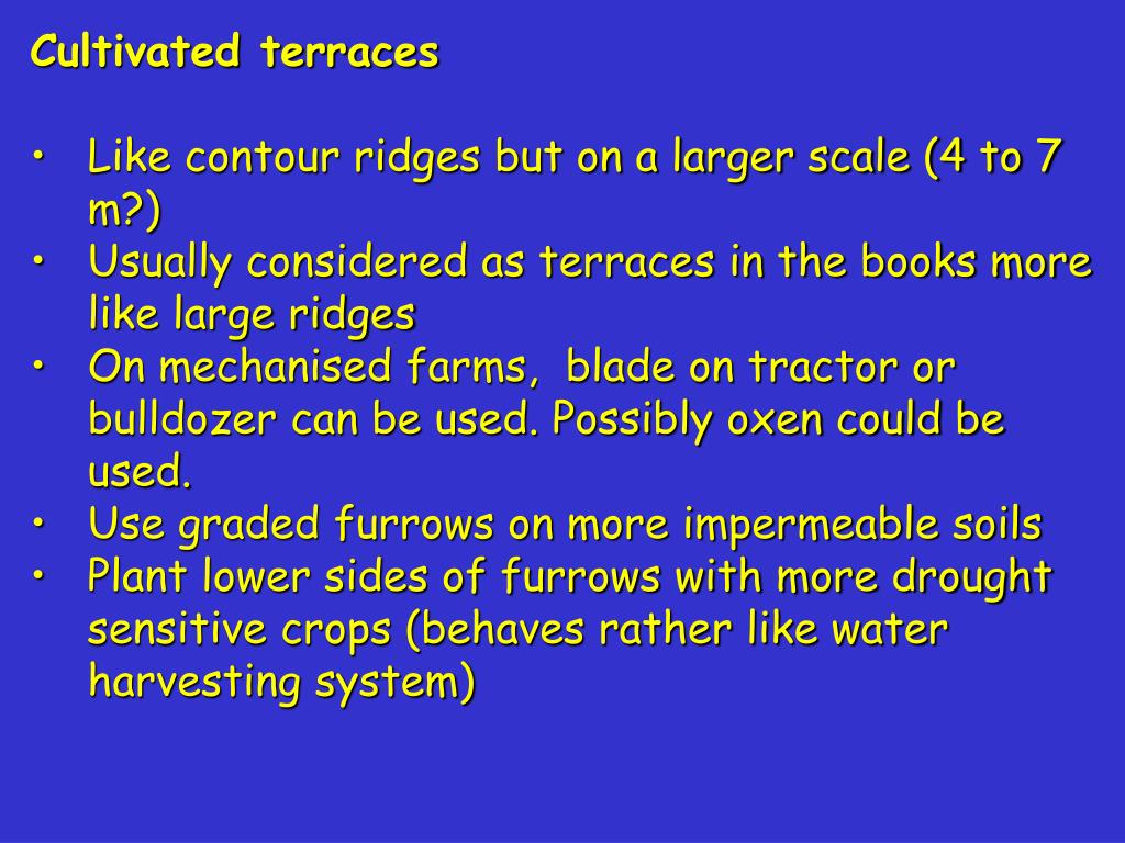 PPT - CONTOUR RIDGES and NARROW & BROAD BASED TERRACES Ridge & furrow ...
