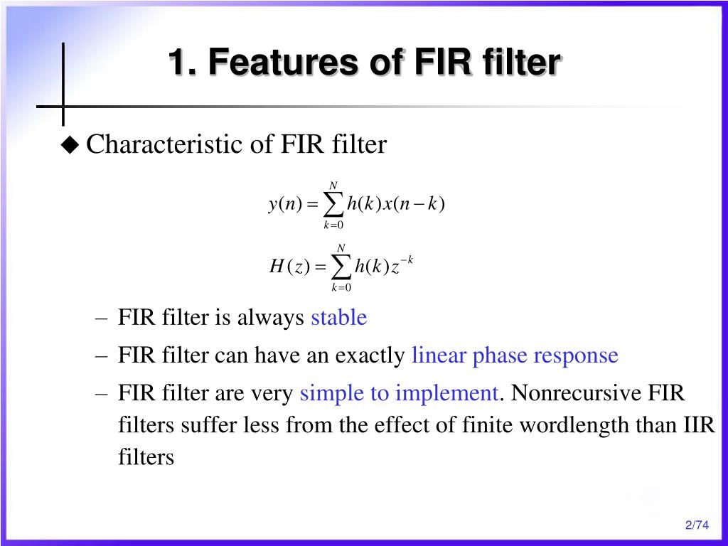 PPT - Chapter 7 Finite Impulse Response(FIR) Filter Design PowerPoint ... PPT - Chapter 7 Finite Impulse Response(FIR) Filter Design PowerPoint ...