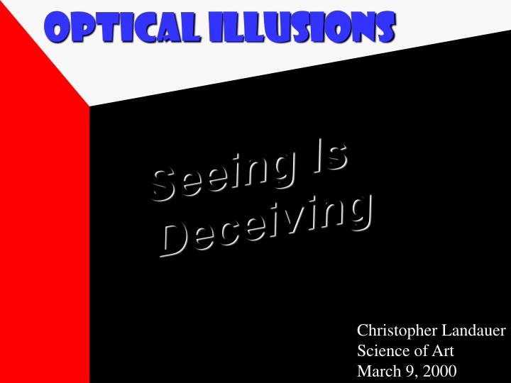 PPT - Optical Illusions PowerPoint Presentation, free download - ID:3485865