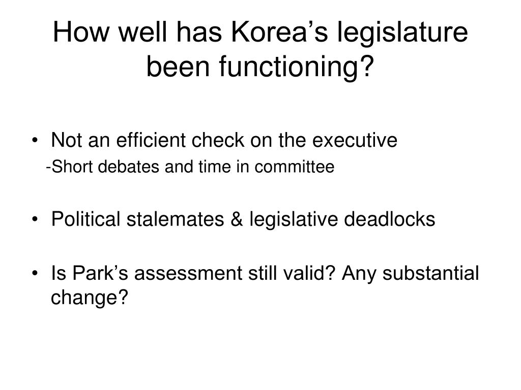 PPT - Korean Politics (POLI 133J) , April 26 Presidency & Legislature ...