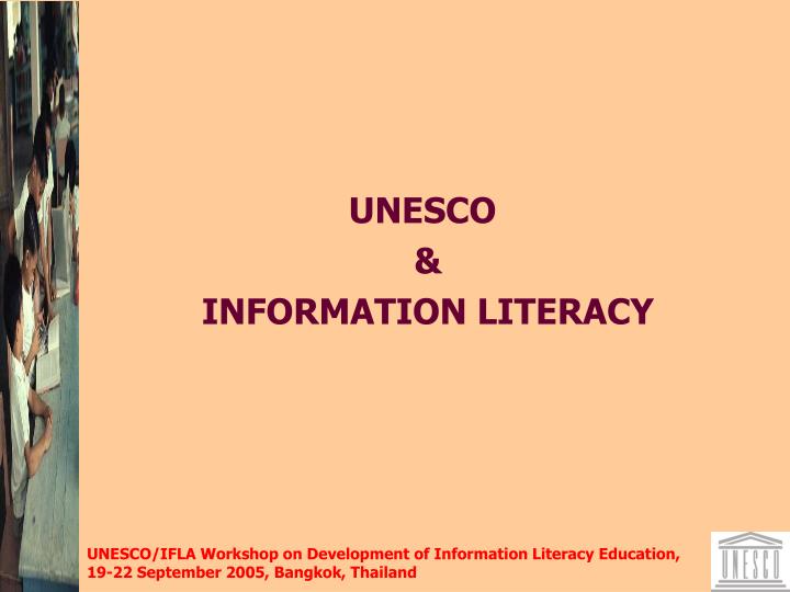 PPT - UNESCO & INFORMATION LITERACY PowerPoint Presentation, free ...