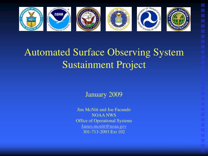 PPT - Automated Surface Observing System Sustainment Project PowerPoint ...