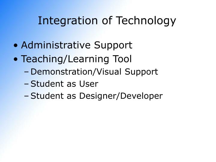 PPT - Integration of Technology PowerPoint Presentation, free download ...