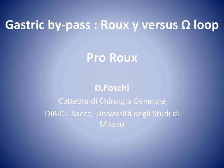 PPT - Gastric by-pass : Roux y versus Ω loop Pro Roux PowerPoint ...