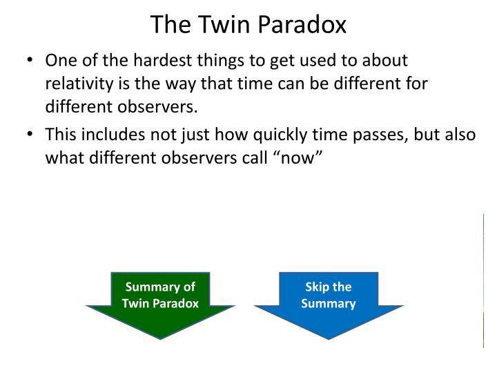PPT - The Twin Paradox PowerPoint Presentation - ID:3488476