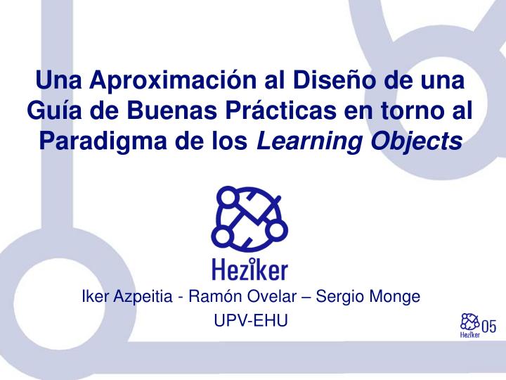 PPT - Iker Azpeitia - Ramón Ovelar – Sergio Monge UPV-EHU PowerPoint ...
