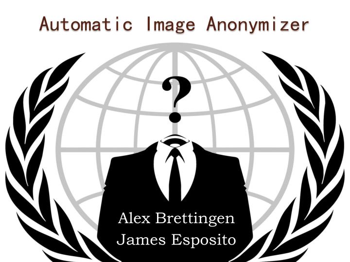 PPT - Automatic Image Anonymizer PowerPoint Presentation, free download ...