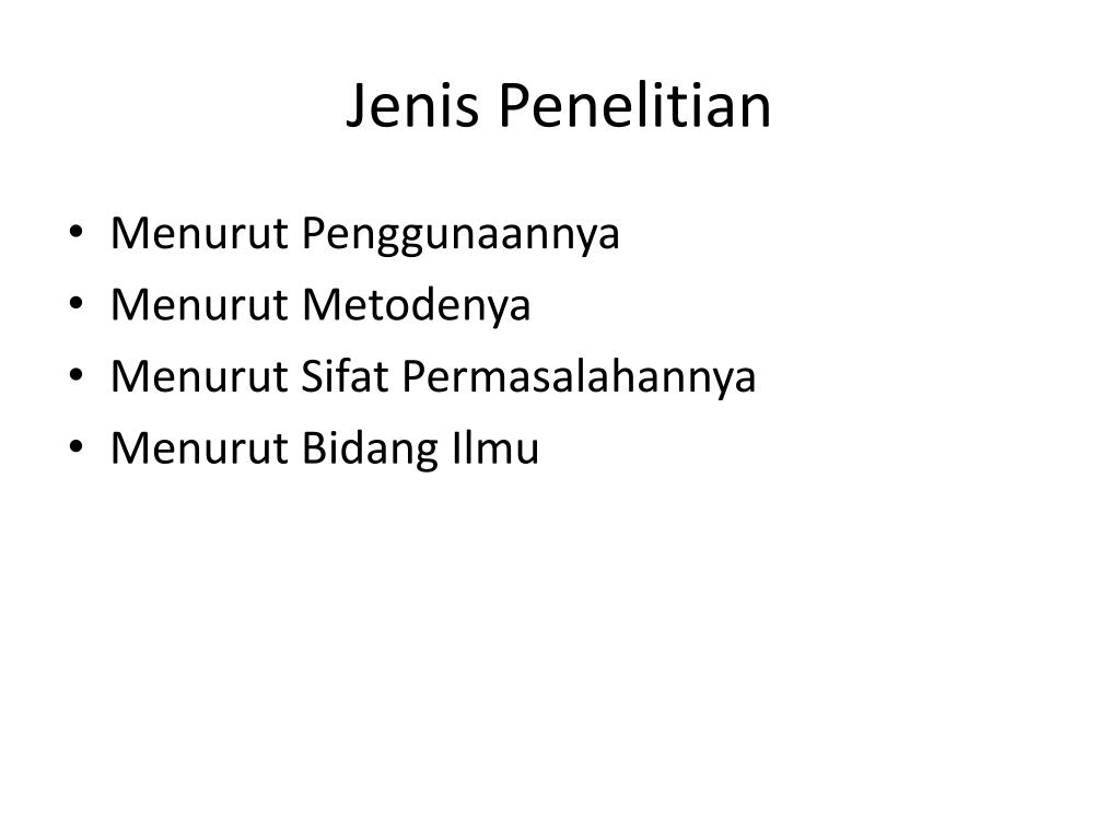 PPT - JENIS-JENIS PENELITIAN PowerPoint Presentation, free download ...
