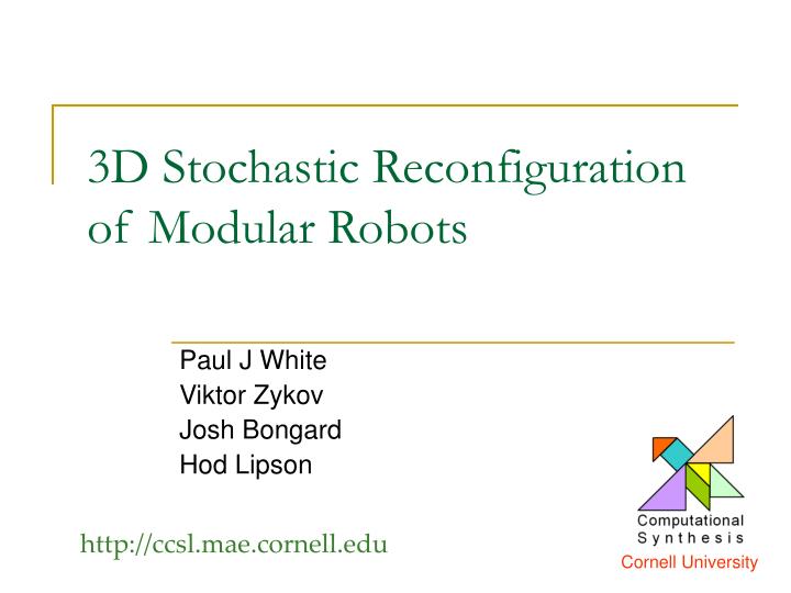 Ppt 3d Stochastic Reconfiguration Of Modular Robots Powerpoint Presentation Id 3489704