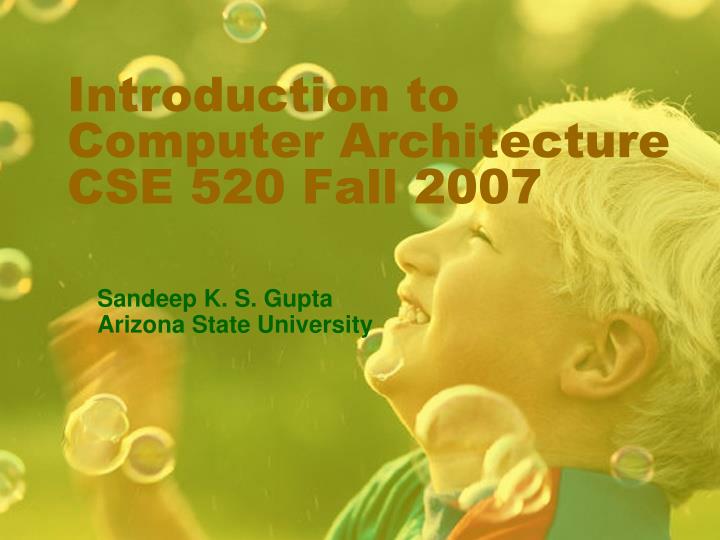 Ppt Introduction To Computer Architecture Cse 520 Fall 2007 Powerpoint Presentation Id 3489868