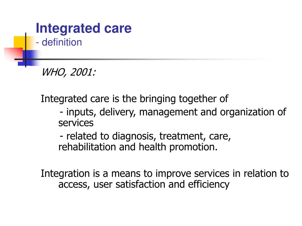 PPT - What does the concept ‘Integrated Care’ mean for hospitals ...
