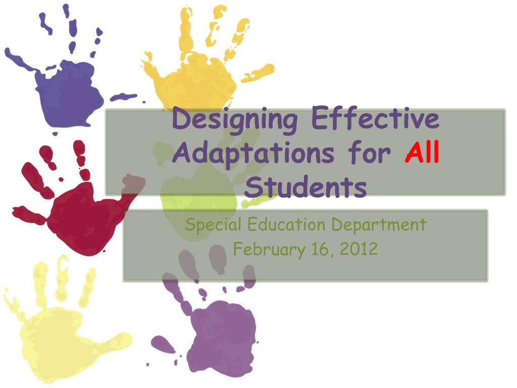 PPT - Designing Effective Adaptations for Student Success in Special ...