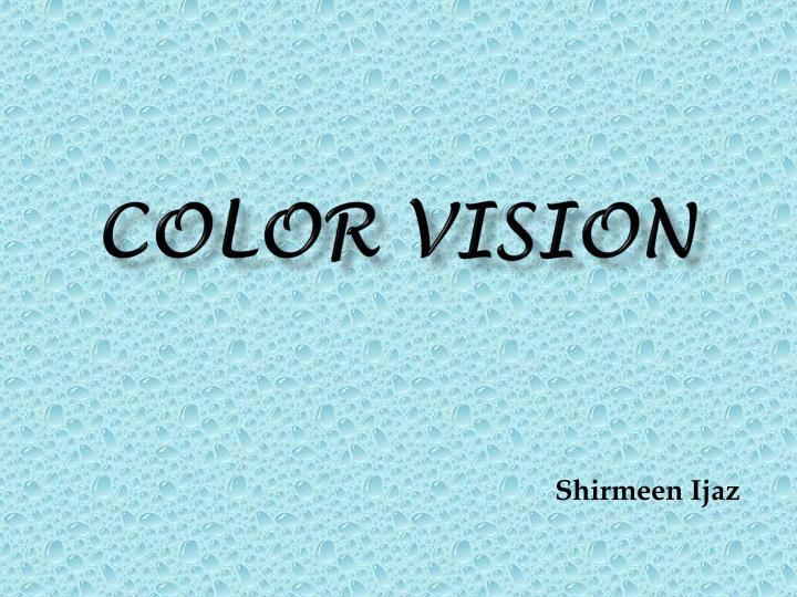 PPT - COLOR VISION PowerPoint Presentation, free download - ID:3490629