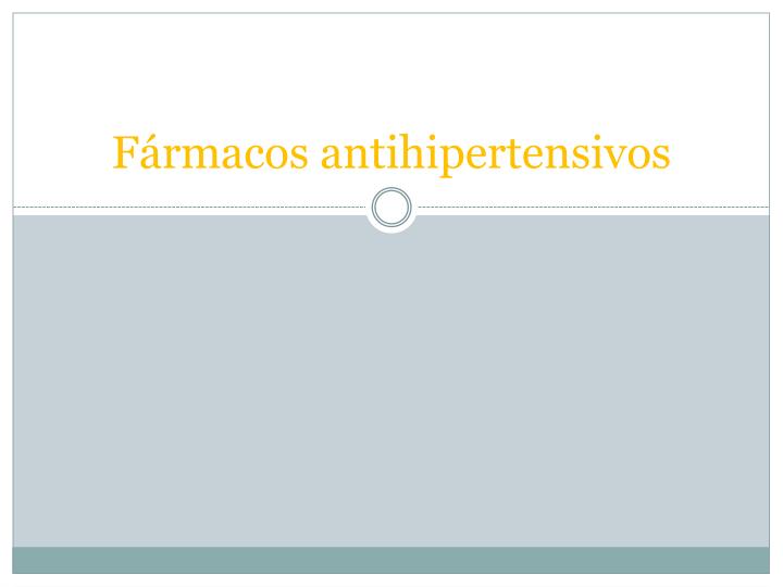 PPT - Fármacos antihipertensivos PowerPoint Presentation, free download ...