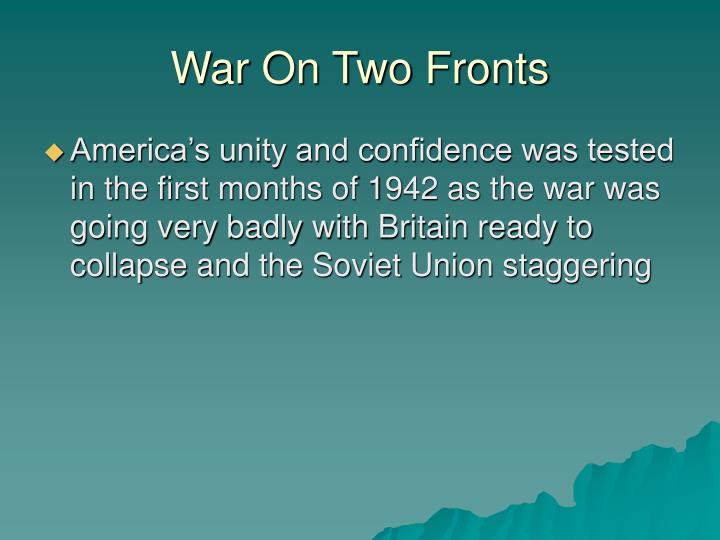 PPT - War On Two Fronts PowerPoint Presentation, free download - ID:3492561 PPT - War On Two Fronts PowerPoint Presentation, free download - ID:3492561