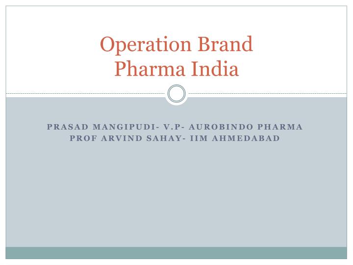 PPT - Operation Brand Pharma India PowerPoint Presentation, free ...
