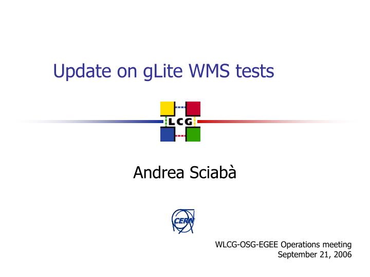 PPT - Update on gLite WMS tests PowerPoint Presentation, free download ...