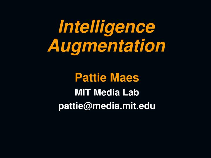 PPT - Intelligence Augmentation PowerPoint Presentation, free download ...