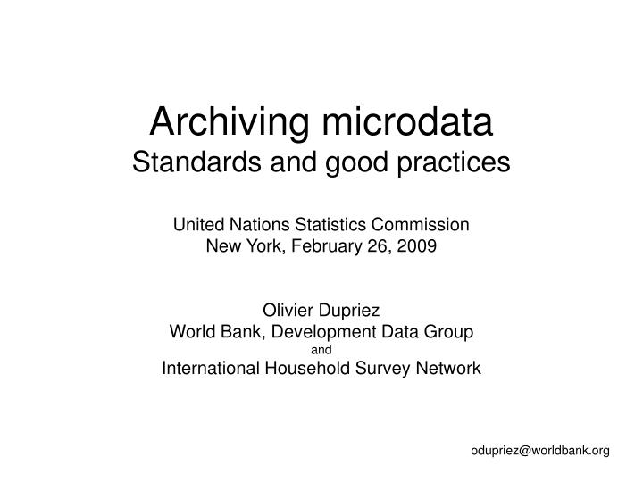 PPT - Archiving microdata Standards and good practices PowerPoint ...