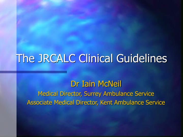 PPT - The JRCALC Clinical Guidelines PowerPoint Presentation, free ...