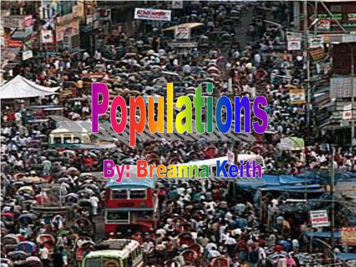 PPT - Populations PowerPoint Presentation, free download - ID:3495856