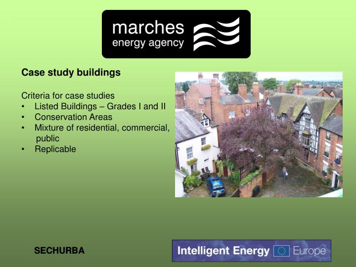 PPT - Case study buildings Criteria for case studies Listed Buildings ...