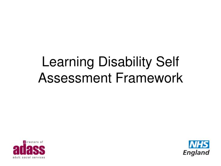 PPT - Learning Disability Self Assessment Framework PowerPoint ...